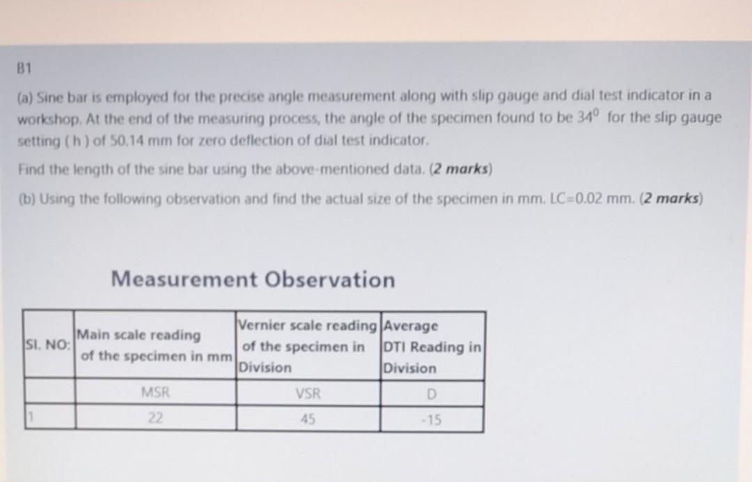 Solved 81 (a) Sine bar is employed for the precise angle | Chegg.com