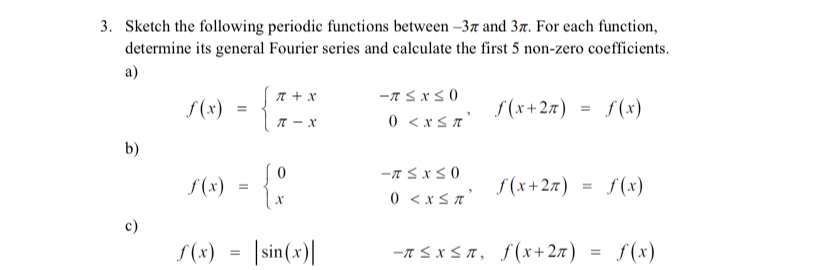 Solved Sketch the following periodic functions between -3π | Chegg.com