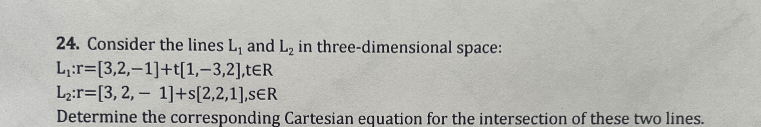 Solved Consider the lines L1 ﻿and L2 ﻿in three-dimensional | Chegg.com