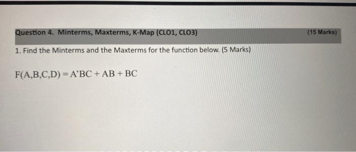 Solved 1. Find the Minterms and the Maxterms for the | Chegg.com