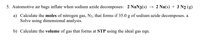 Solved Automotive air bags inflate when sodium azide | Chegg.com