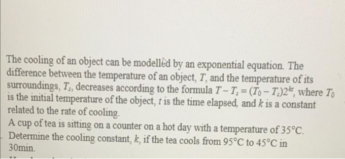 Solved The cooling of an object can be modelled by an | Chegg.com