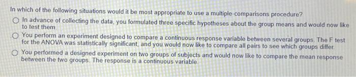 Solved In which of the following situations would it be most | Chegg.com