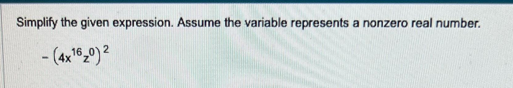 Solved Simplify the given expression. Assume the variable | Chegg.com
