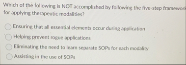 Solved Which of the following is NOT accomplished by | Chegg.com