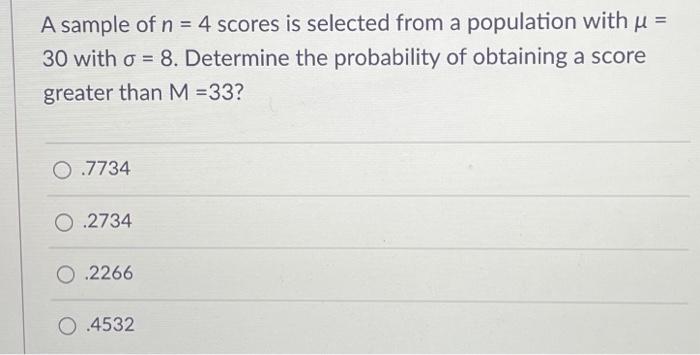 Solved A sample of n = 4 scores is selected from a | Chegg.com