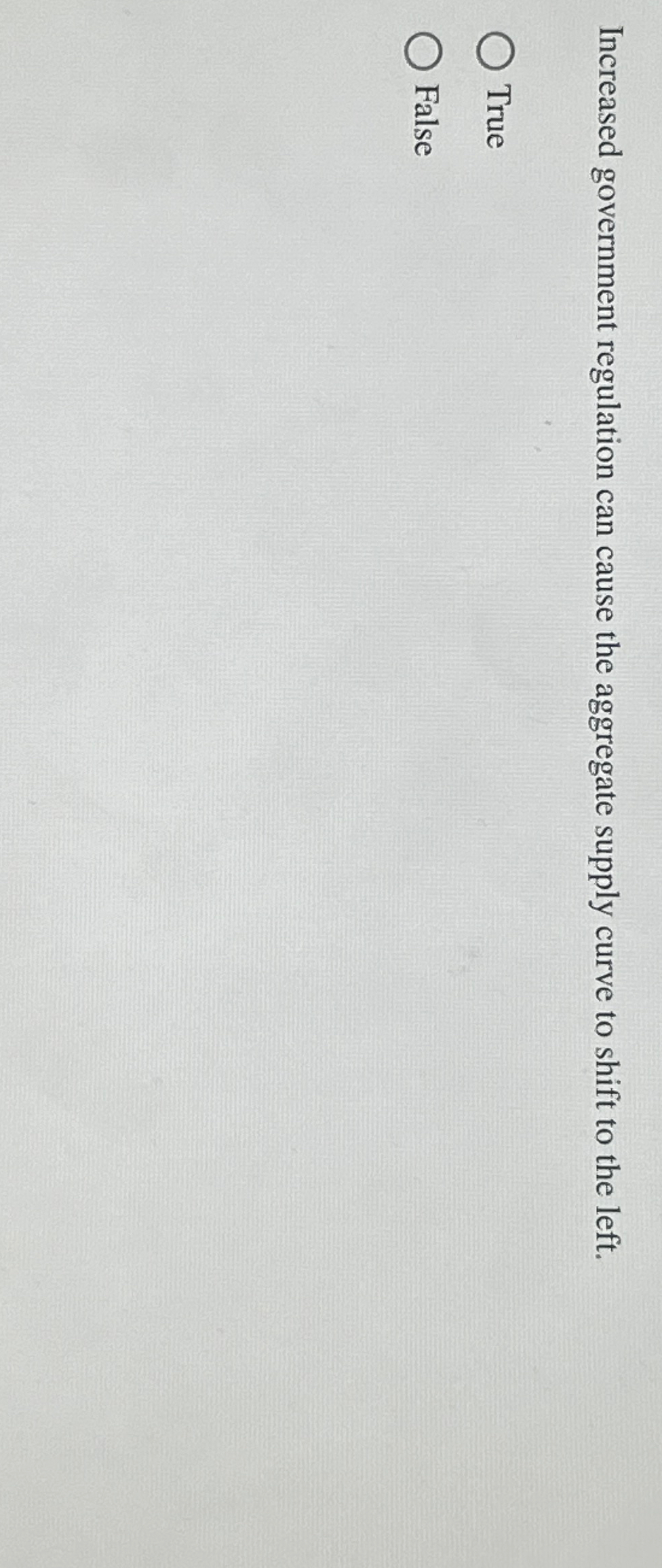 Solved Increased government regulation can cause the | Chegg.com