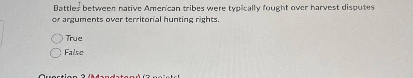 Solved Battles between native American tribes were typically | Chegg.com