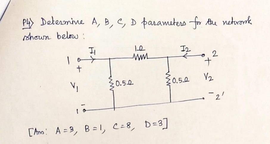 Solved P4) ﻿Determine A,B,C,D ﻿parameters for the | Chegg.com