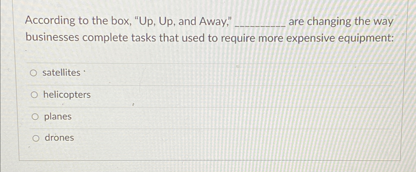 Solved According to the box, "Up, ﻿Up, ﻿and Away," are | Chegg.com