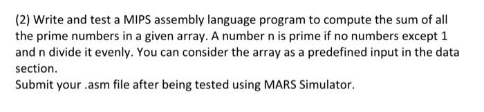 Solved (2) Write and test a MIPS assembly language program | Chegg.com
