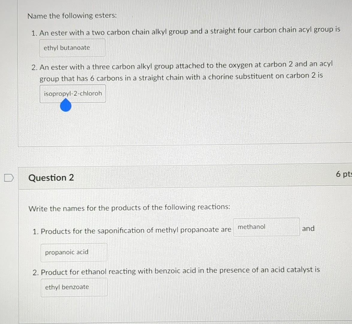 Solved 1. An ester with a two carbon chain alkyl group and a | Chegg.com