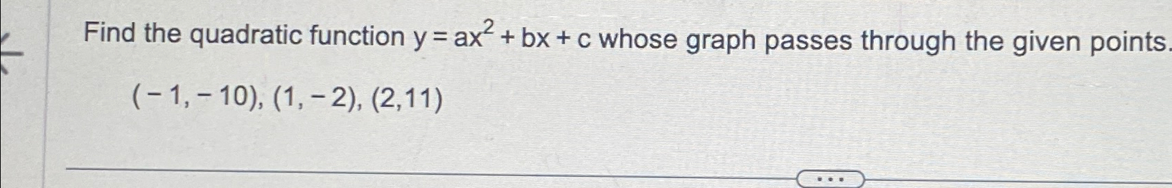 Solved Find the quadratic function y=ax2+bx+c ﻿whose graph | Chegg.com