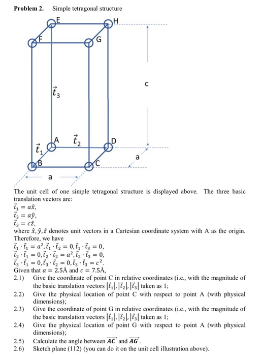 Solved Problem 2. Simple tetragonal structure OH The unit | Chegg.com