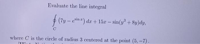 Solved Evaluate the line integral | Chegg.com
