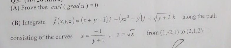 Solved (A) Prove that curl( grad u ) = 0 (B) Integrate | Chegg.com