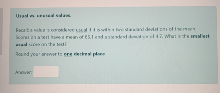 Solved Usual vs. unusual values. Recall: a value is | Chegg.com
