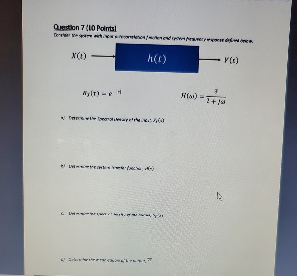 Solved Question 7 (10 Points) Consider the system with input | Chegg.com
