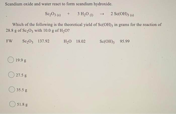 Solved Scandium oxide and water react to form scandium | Chegg.com