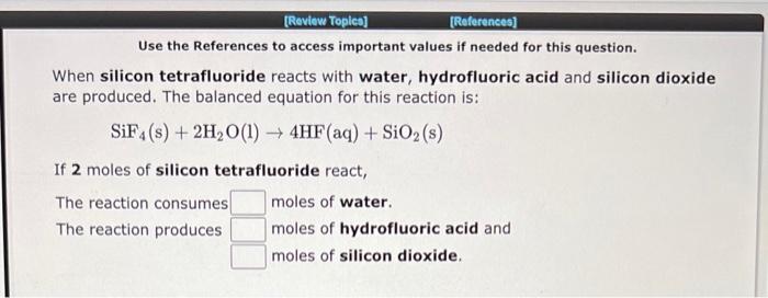Solved When silicon tetrafluoride reacts with water, | Chegg.com