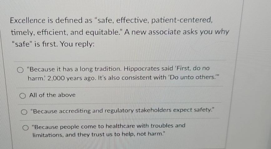 Solved Excellence is defined as "safe, effective, | Chegg.com