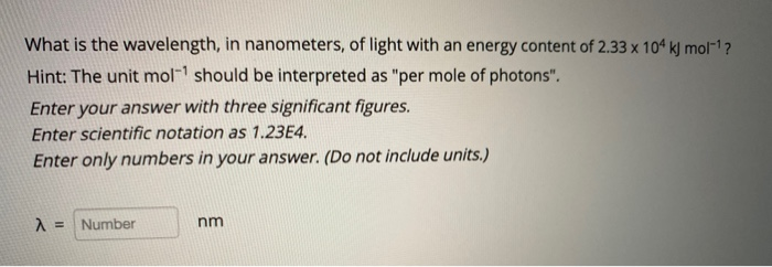 Solved What is the wavelength, in nanometers, of light with | Chegg.com