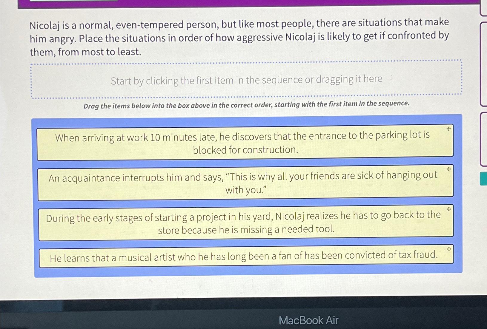 Solved Nicolaj is a normal, even-tempered person, but like | Chegg.com