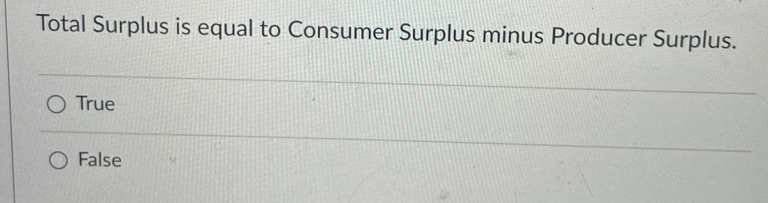 Solved Total Surplus is equal to Consumer Surplus minus | Chegg.com