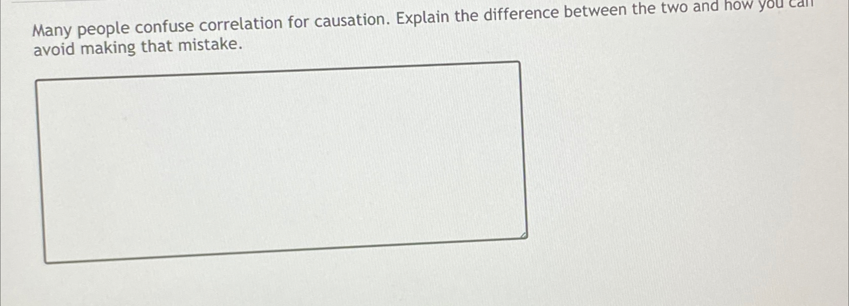 Solved Many people confuse correlation for causation. | Chegg.com
