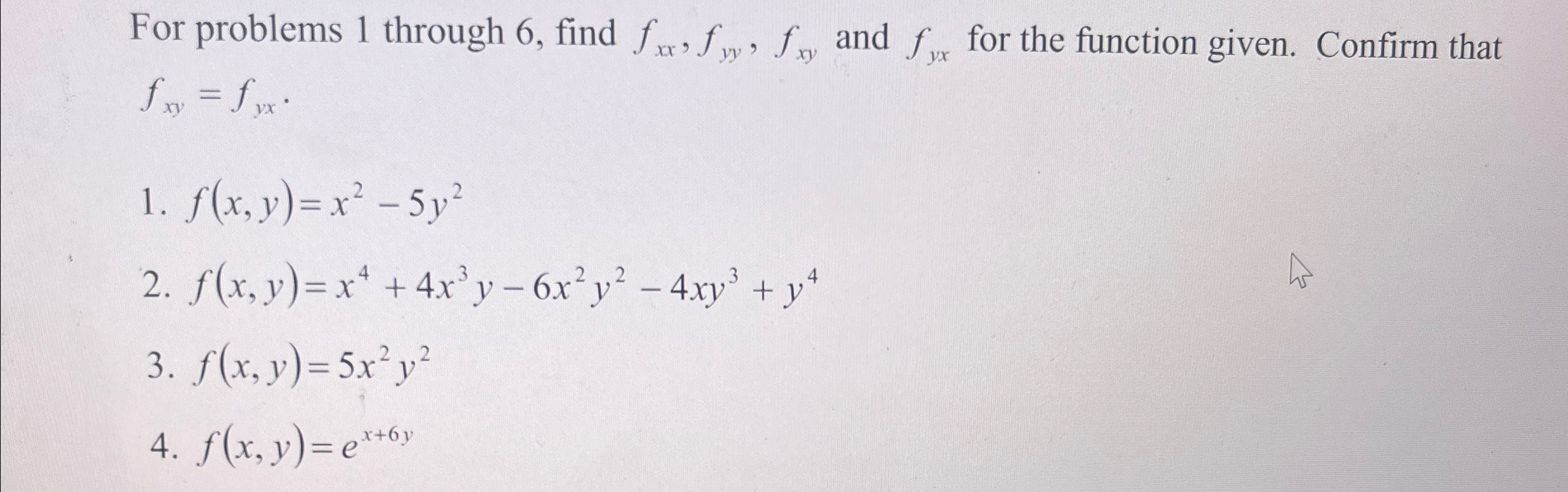 Solved For problems 1 ﻿through 6 , ﻿find f×,fyy,fxy ﻿and fyx | Chegg.com
