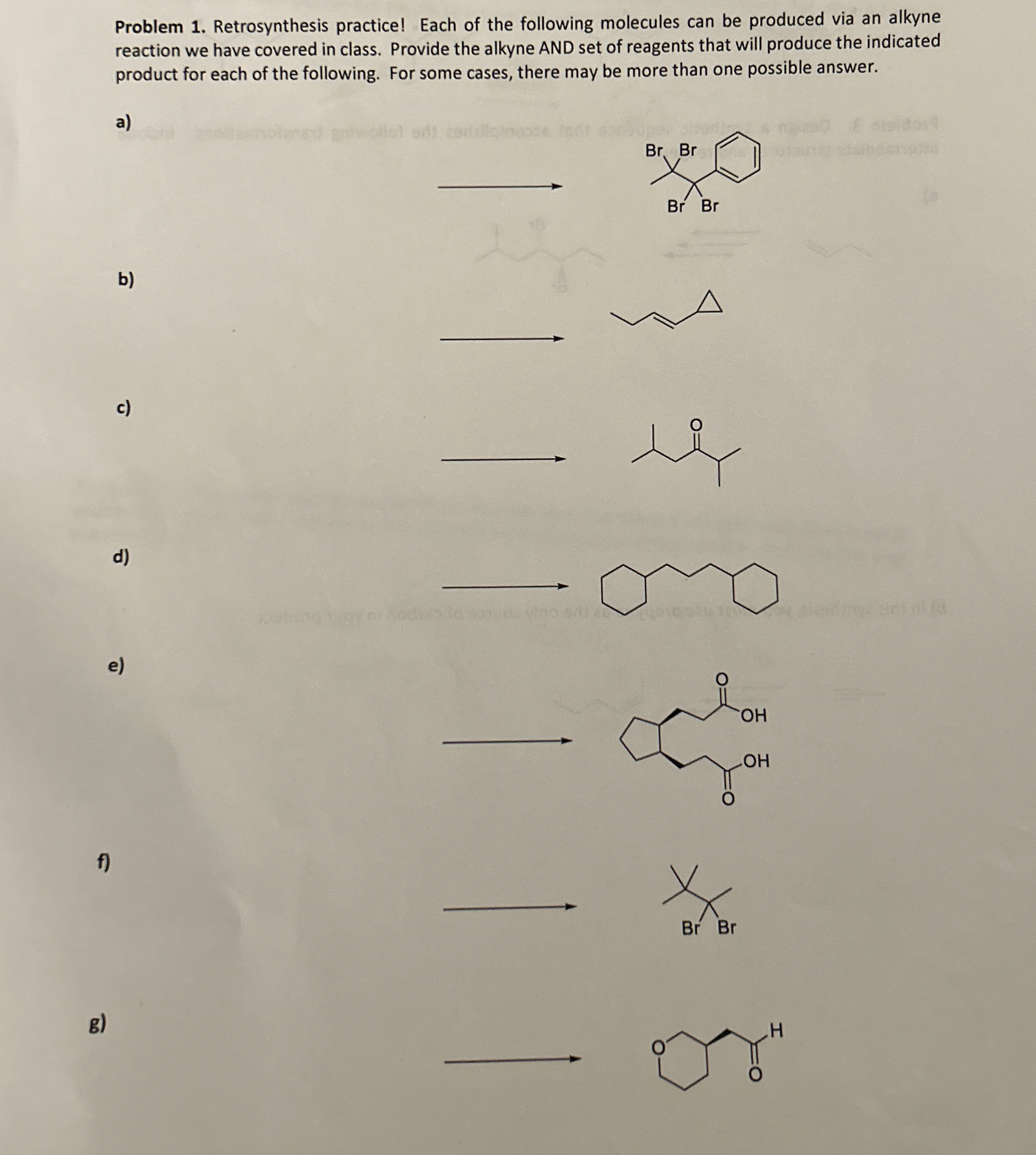 Solved by an EXPERT Problem 1. ﻿Retrosynthesis practice! Each of the ...