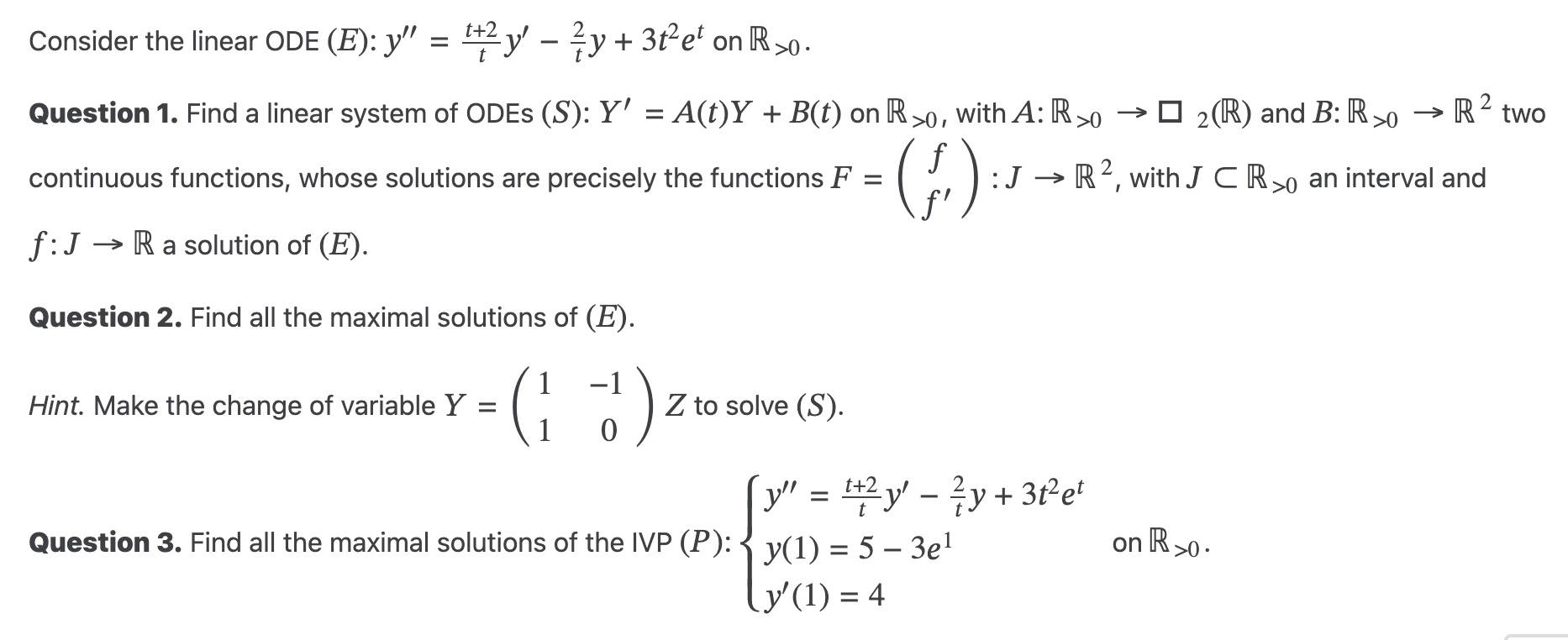 Solved Consider the linear ODE(E):y''=t+2ty'-2ty+3t2et ﻿on | Chegg.com