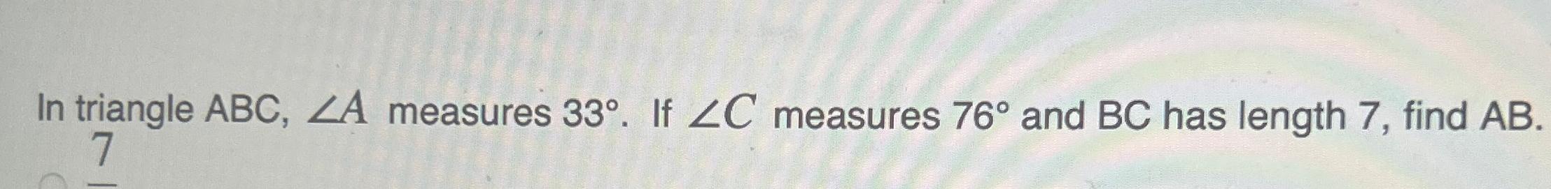 Solved In triangle ABC(,)/(_(A)) measures 33\\\\deg . If | Chegg.com
