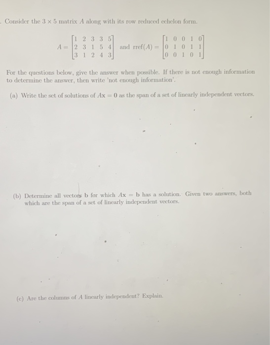 Solved Consider The 3 X 5 Matrix A Along With Its Row