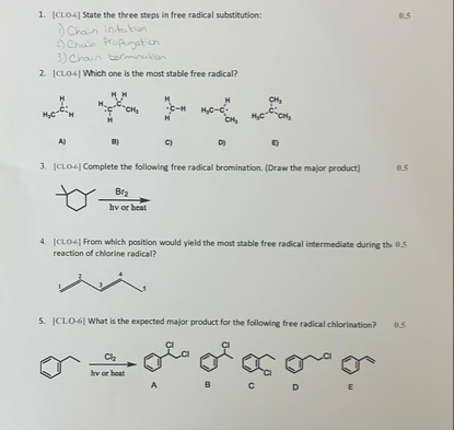 Solved [CLO-6] ﻿State the three steps in free radical | Chegg.com