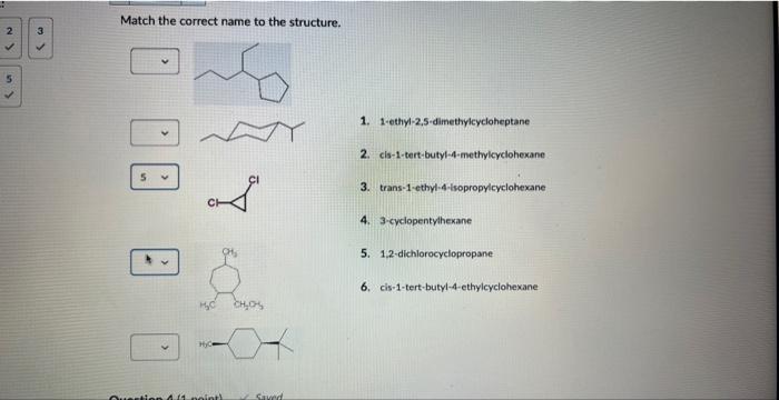 Solved Match the correct name to the structure. 1. | Chegg.com