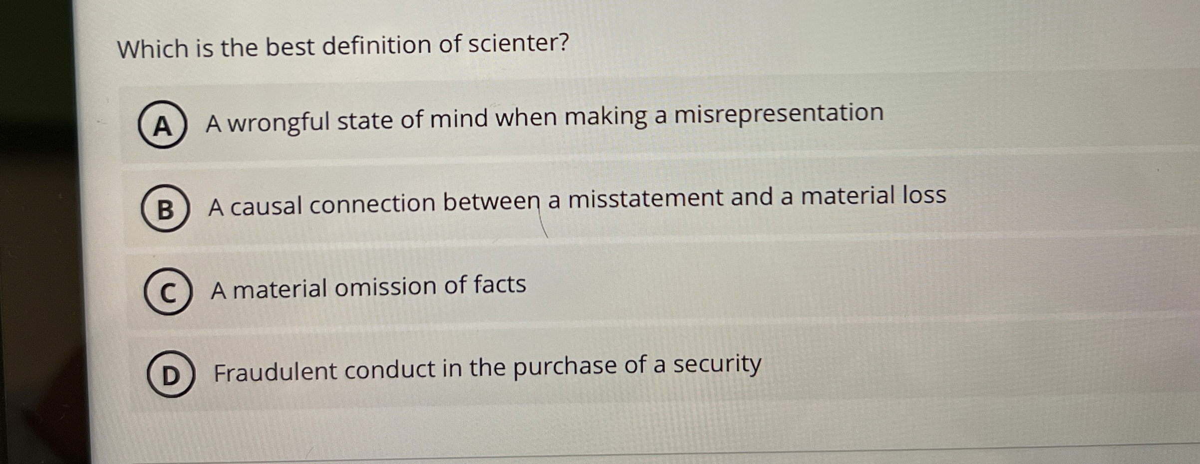 Solved Which is the best definition of scienter?A wrongful | Chegg.com