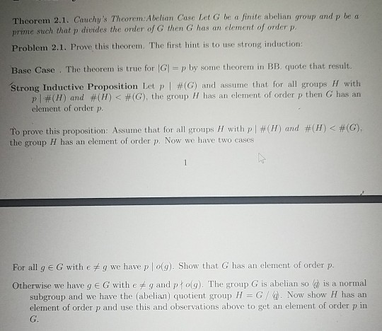 Solved Theorem 2.1. Cauchy's Theorem: Abelian Case Let G be | Chegg.com
