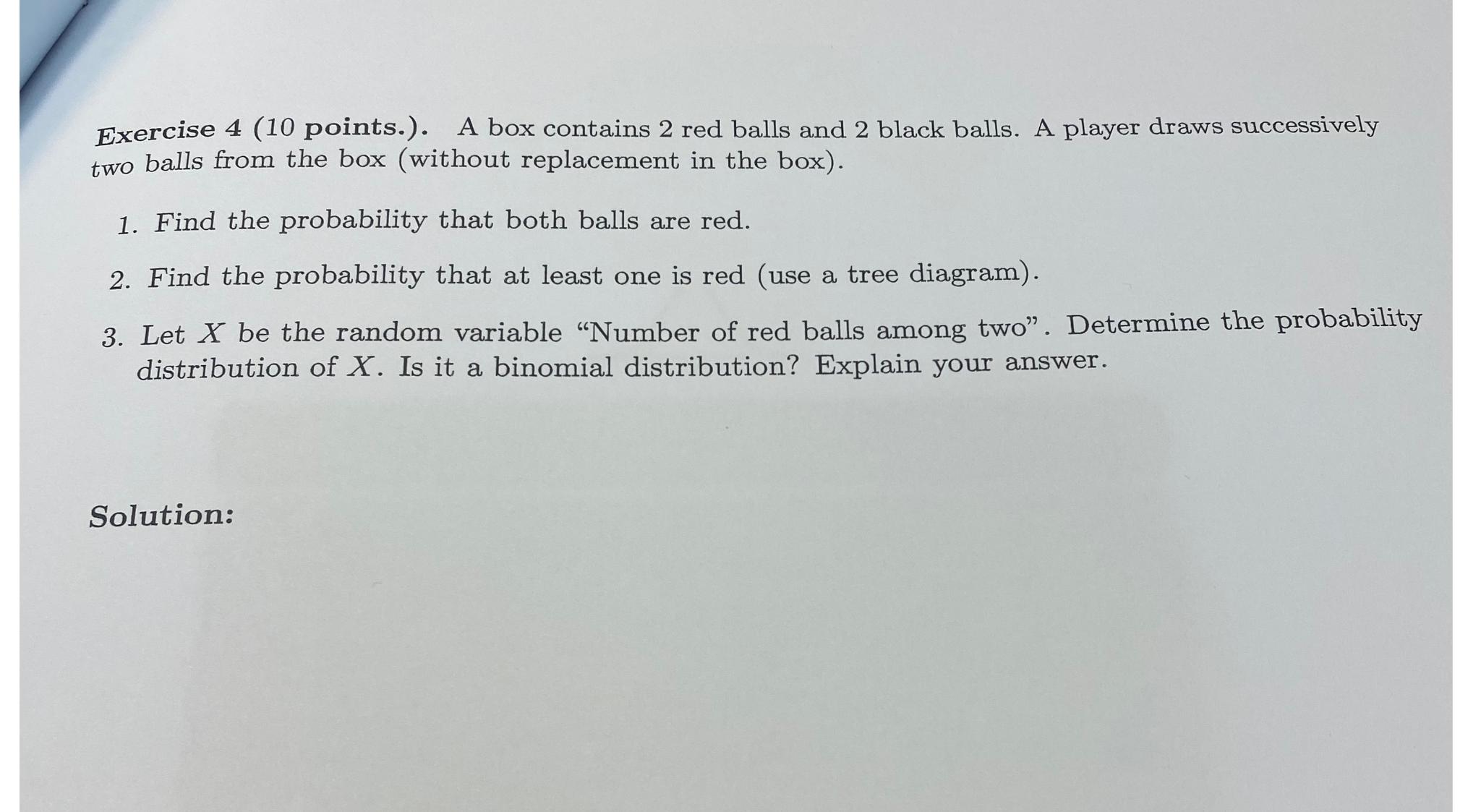 Solved Exercise 4 (10 ﻿points.). ﻿A box contains 2 ﻿red | Chegg.com
