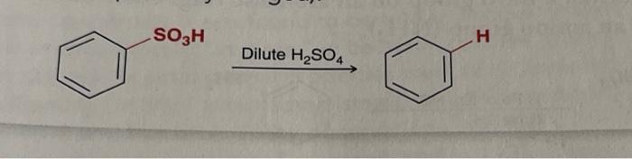 Solved SO3H H Dilute H2SO4 | Chegg.com