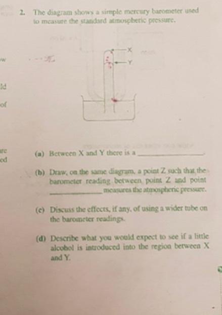 Solved 2. The diagram shows a simple mercury barometer used | Chegg.com