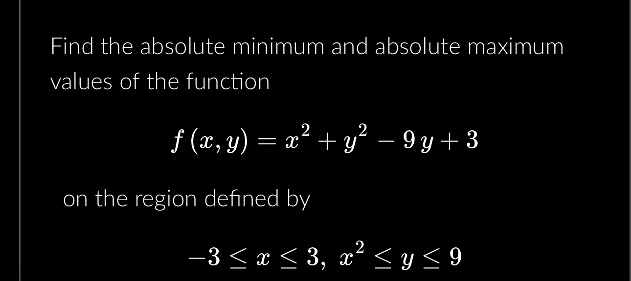 Solved Find the absolute minimum and absolute maximumvalues | Chegg.com