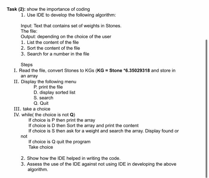 Solved Task (2): show the importance of coding 1. Use IDE to | Chegg.com