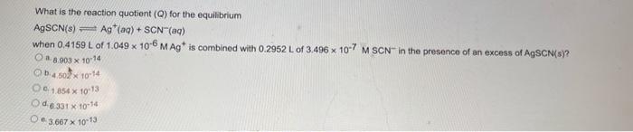 Solved What is the reaction quotient (Q) for the equilibrium | Chegg.com