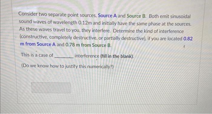 Solved Consider two separate point sources, Source A and | Chegg.com