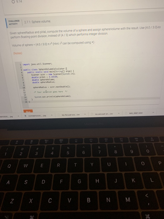 Solved 09.14 CHALLENGE ACTIVITY 2.7.1: Sphere volume Given | Chegg.com