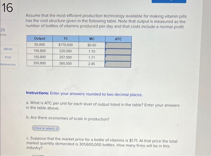 Solved Assume that the most efficient production technology | Chegg.com