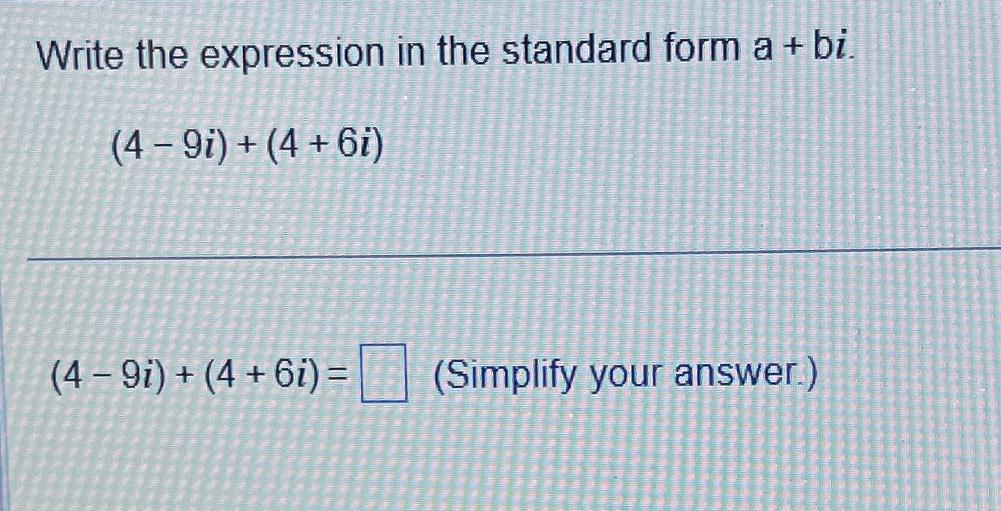 Solved Write the expression in the standard form | Chegg.com