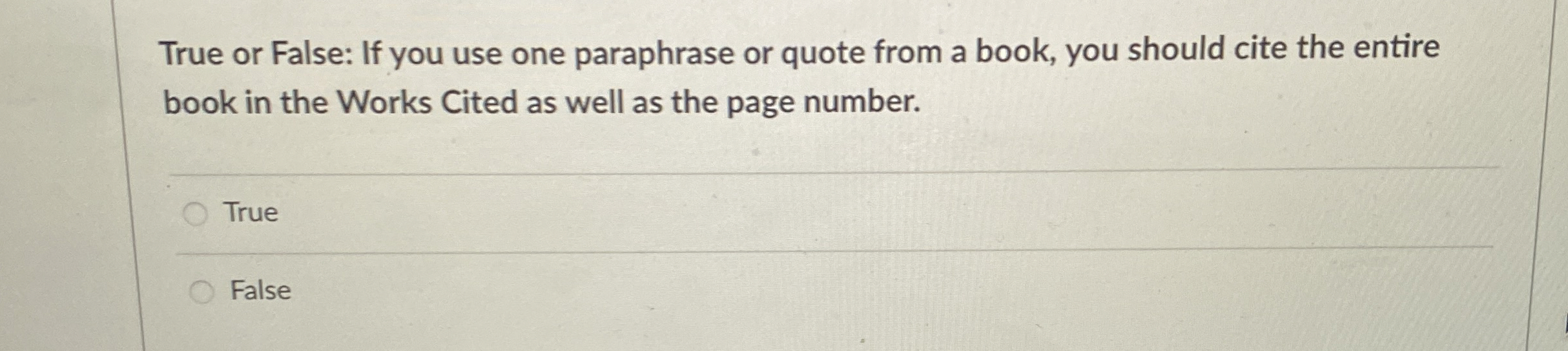Solved True or False: If you use one paraphrase or quote | Chegg.com