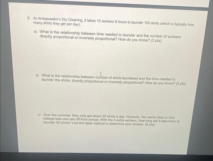 Solved 5. At Ambassador's Dry Cleaning, it takes 10 workers | Chegg.com